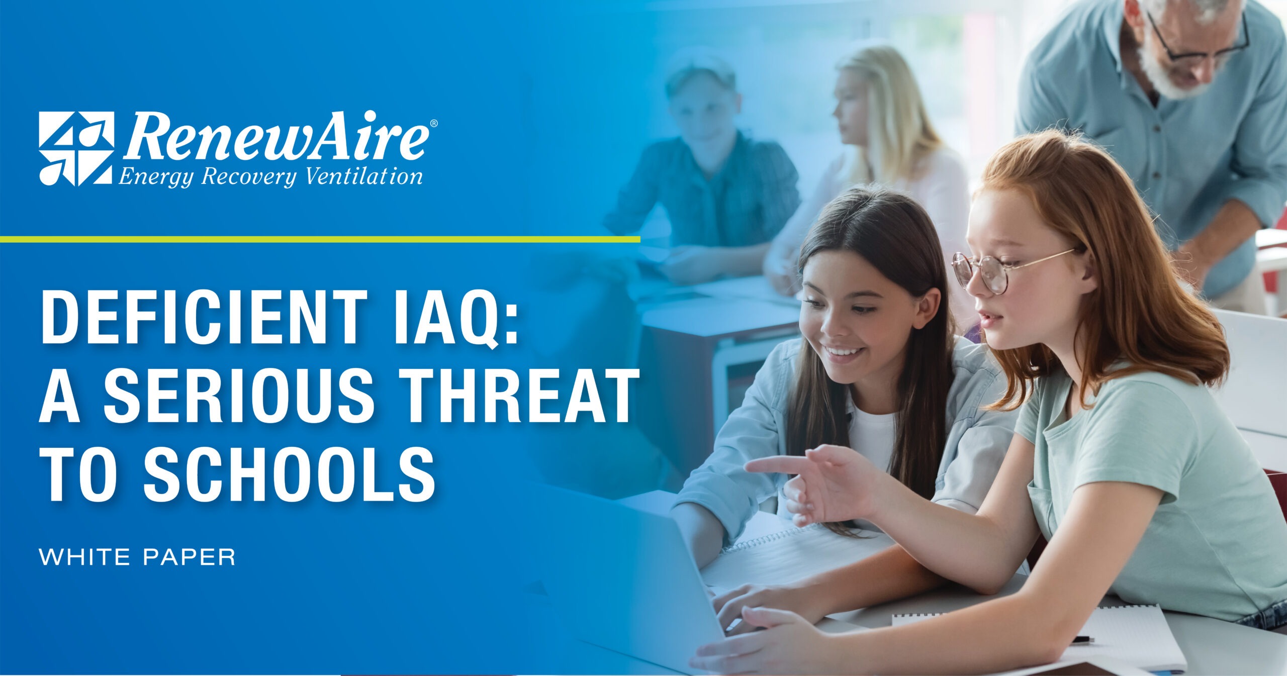 Deficient IAQ: A Serious Threat to Schools - RenewAire